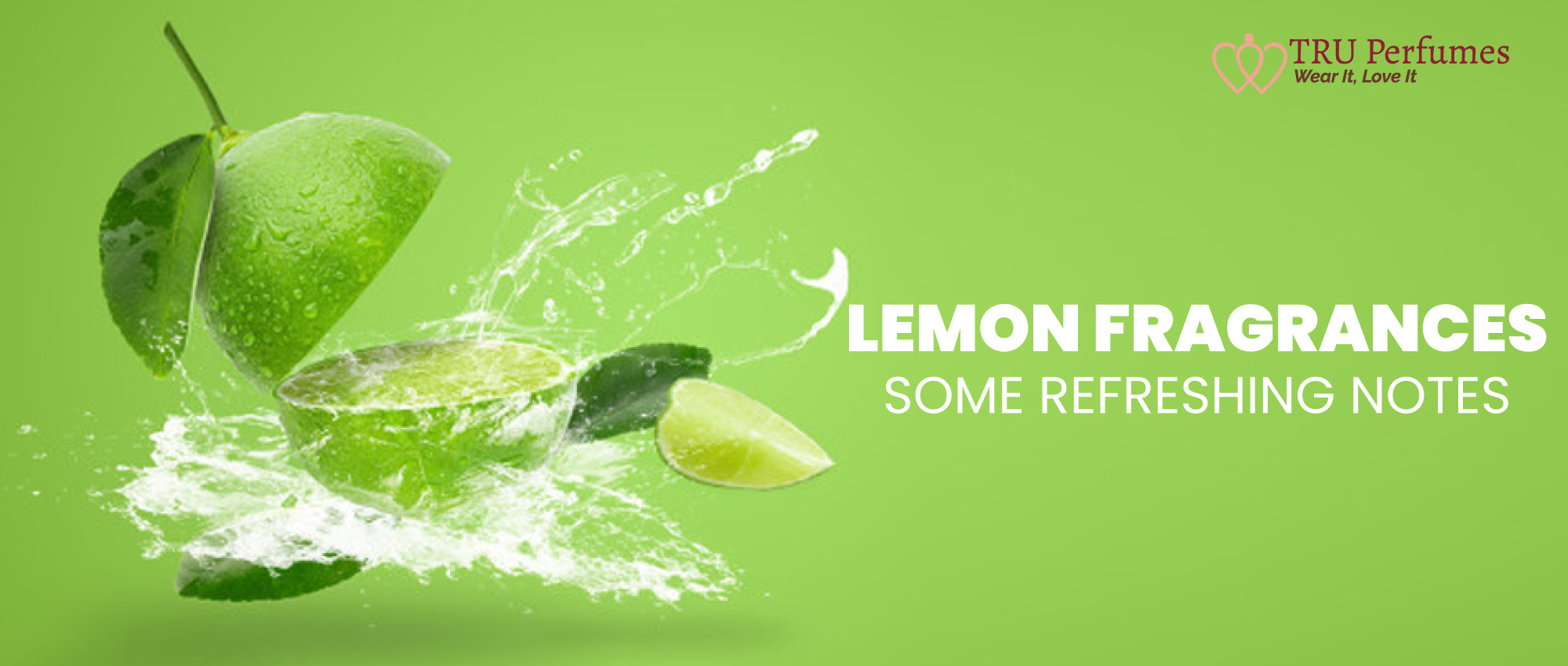 LEMON FRAGRANCES SOME REFRESHING NOTES – Tru Perfumes