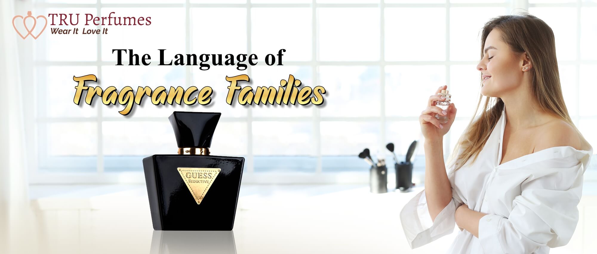 THE LANGUAGE OF FRAGRANCE FAMILIES – Tru Perfumes