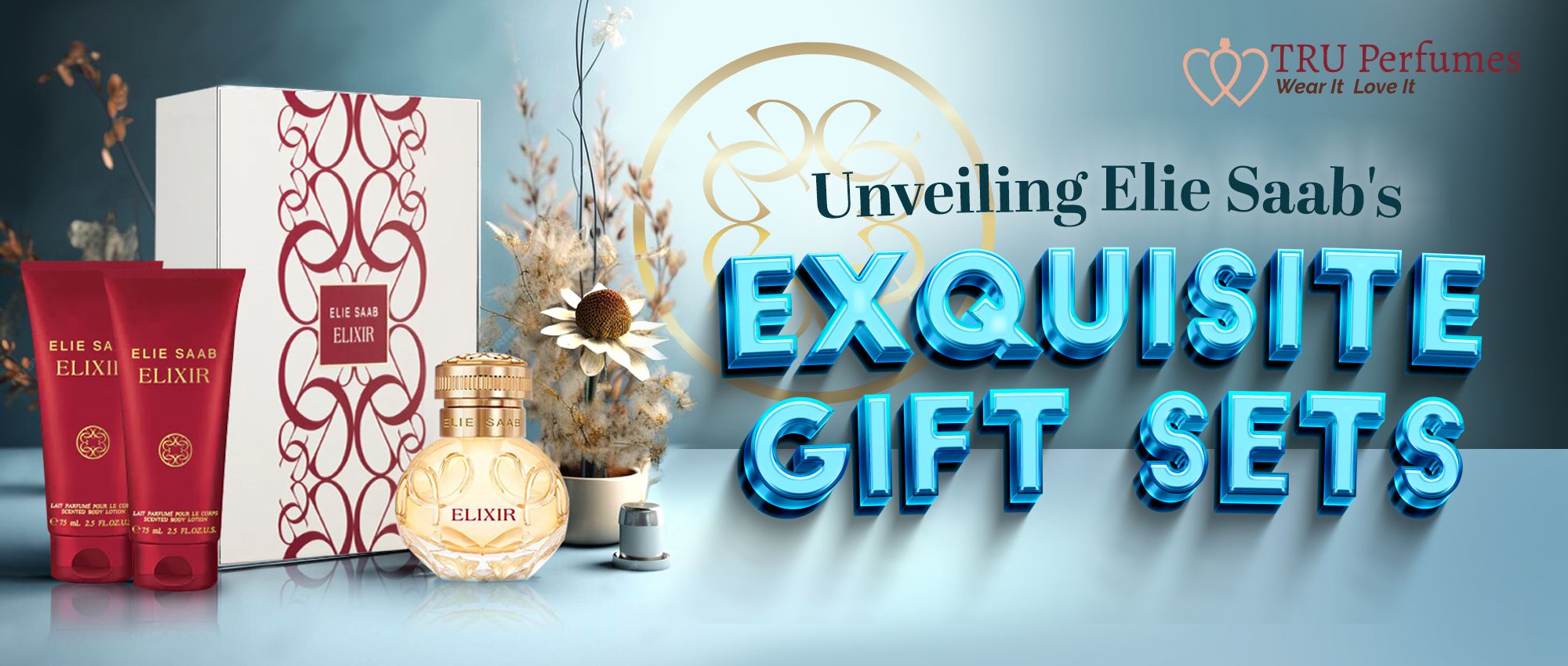 UNVEILING ELIE SAAB'S EXQUISITE GIFT SETS – Tru Perfumes