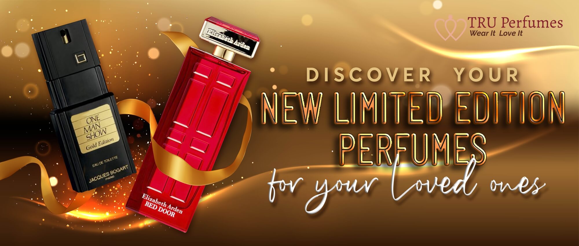 DISCOVER YOUR NEW LIMITED EDITION PERFUMES FOR YOUR LOVED ONES – Tru ...