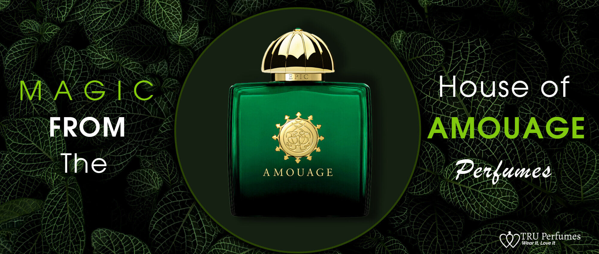 MAGIC FROM THE HOUSE OF AMOUAGE PERFUMES – Tru Perfumes