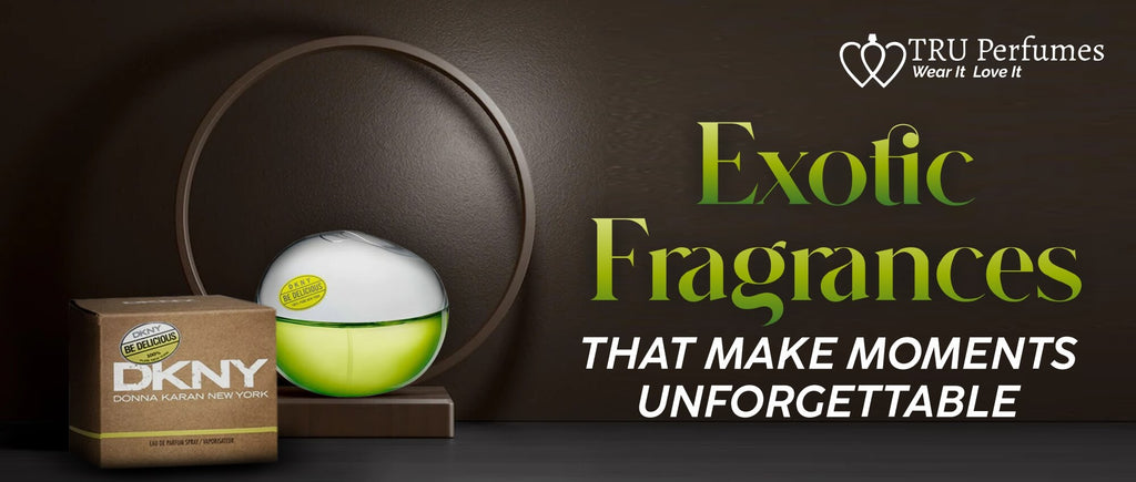 EXOTIC FRAGRANCES THAT MAKE MOMENTS UNFORGETTABLE – Tru Perfumes