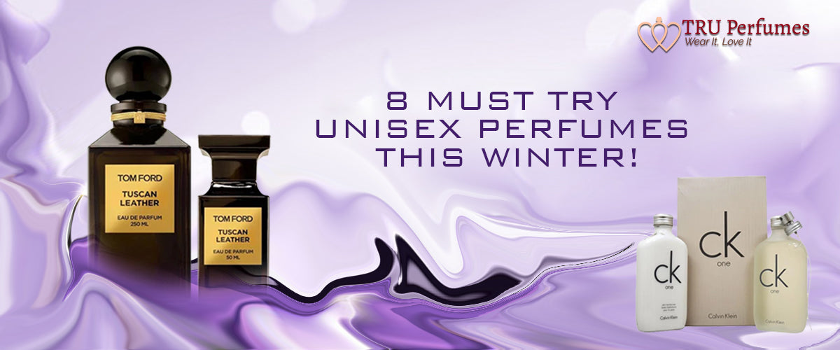 8 Must try Unisex perfumes this winter! – Tru Perfumes